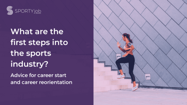 What are the first steps into the sports industry? - Sportyjob
