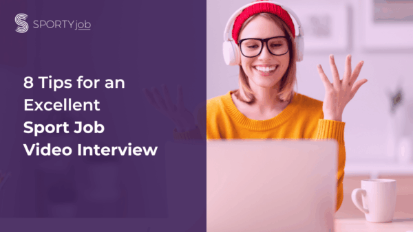 8 Tips for an Excellent Sport Job Video Interview - Sportyjob