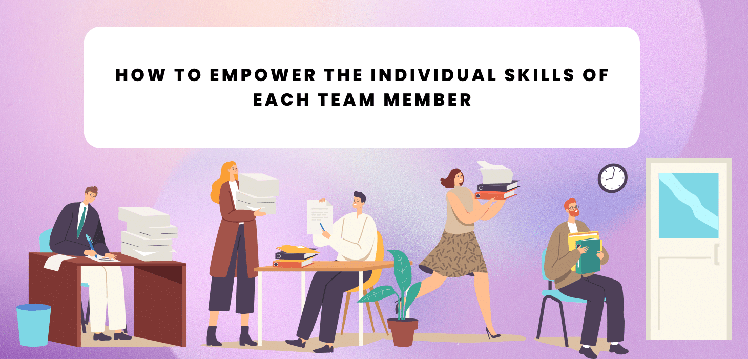 How to Empower the Individual Skills of Each Team Member - Sportyjob